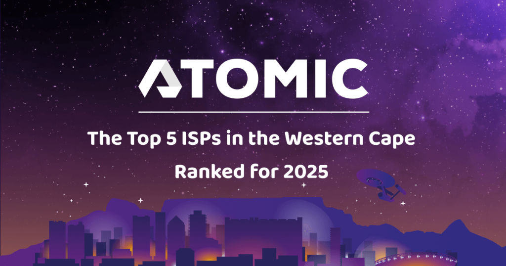 The Top 5 ISPs in the Western Cape in 2025 - Atomic